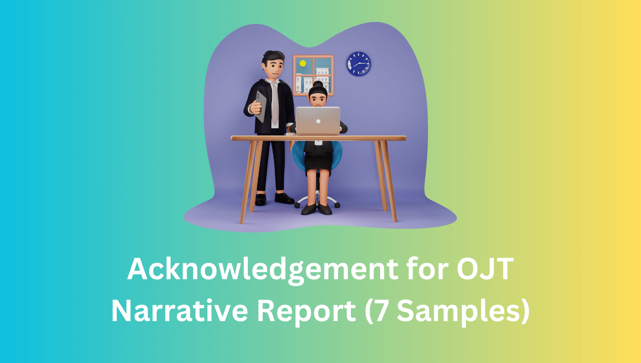 Acknowledgement for OJT Narrative Report (7 Samples) Acknowledgement for OJT Narrative Report (7 Samples)