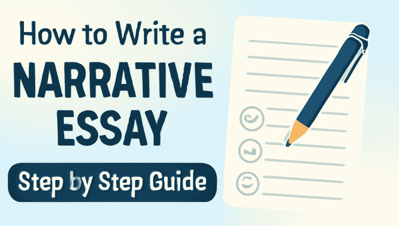How to Write a Narrative Essay? Step by Step Guide